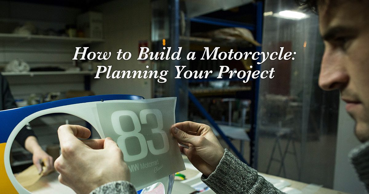 How to build a custom motorcycle: Planning the project | Bike EXIF